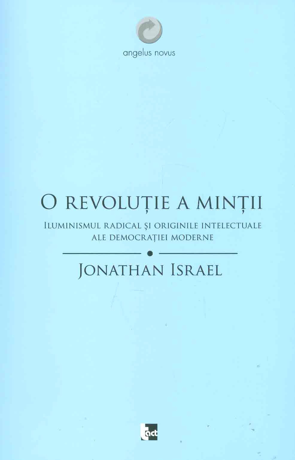 Iluminism radical contra iluminism moderat într-o ‚‚revoluție’’ de ...