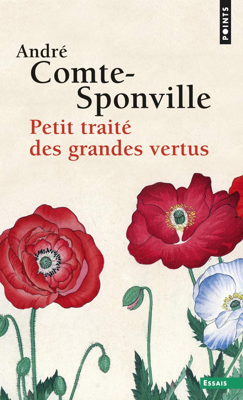 „Mic tratat al marilor virtuți” de André Comte-Sponville | lumeninmundo
